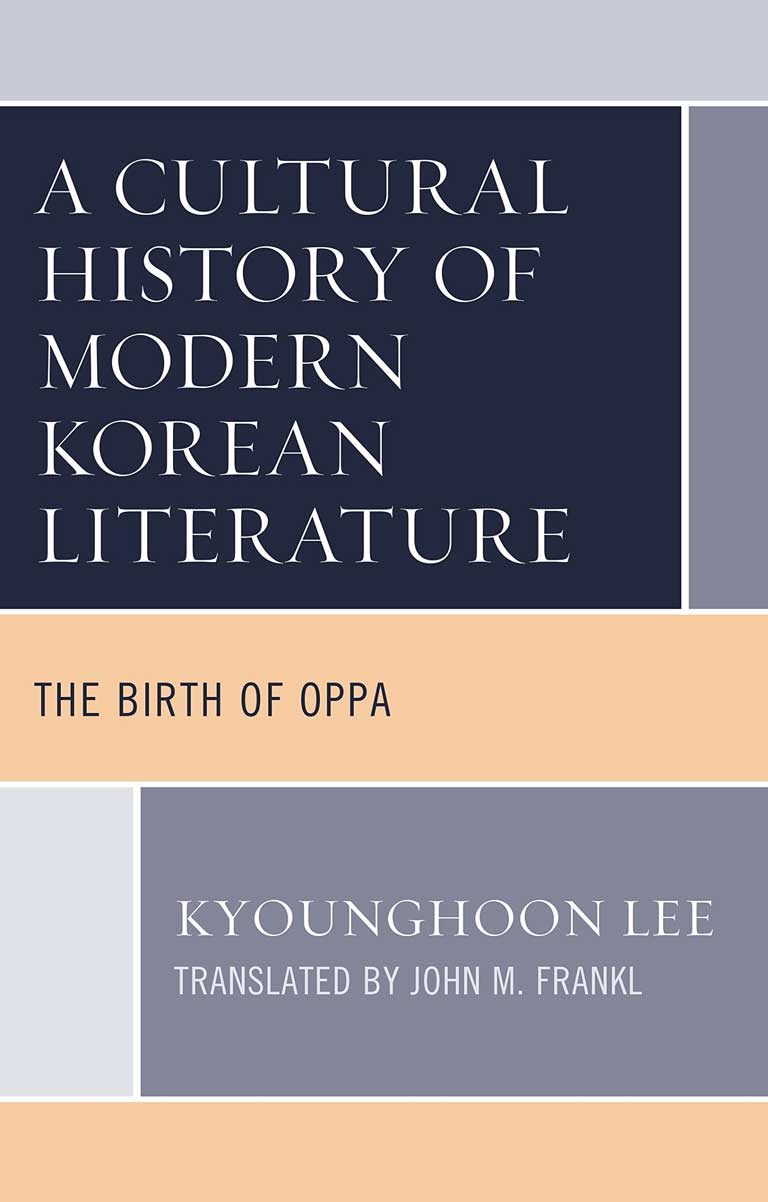 A Cultural History of Modern Korean Literature: The Birth of Oppa ...
