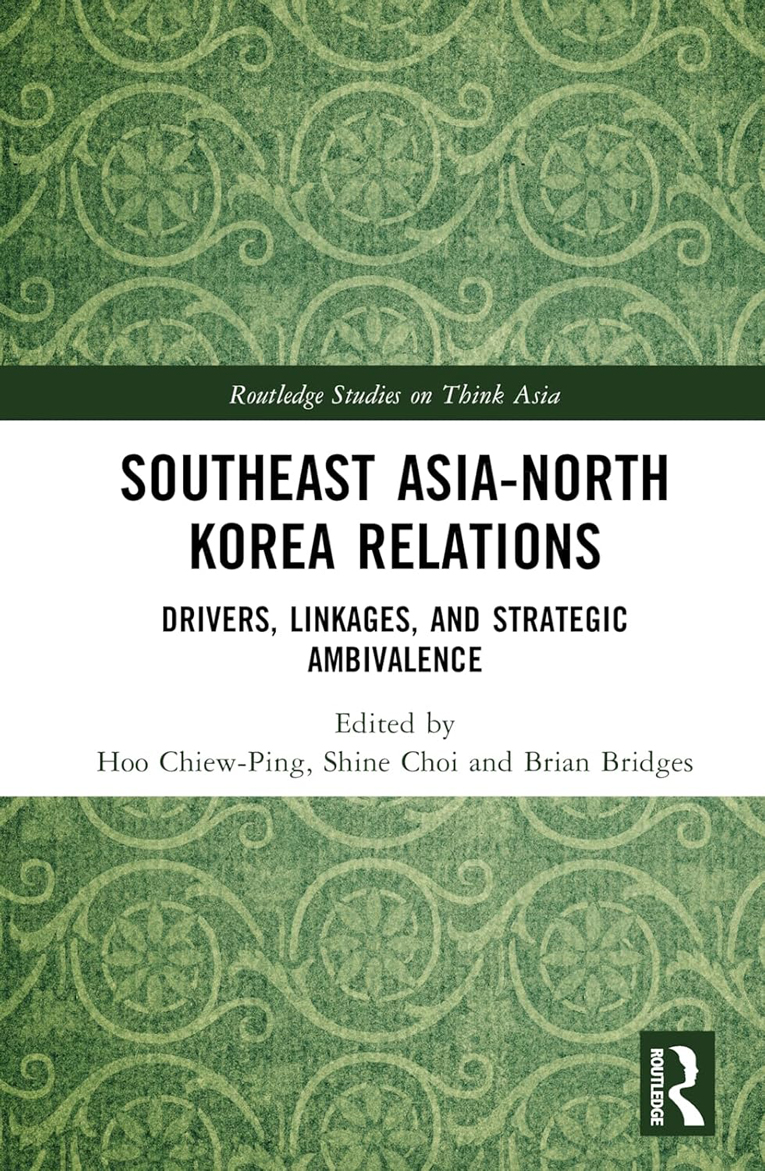 Southeast Asia-North Korea Relations: Drivers, Linkages, and Strategic ...
