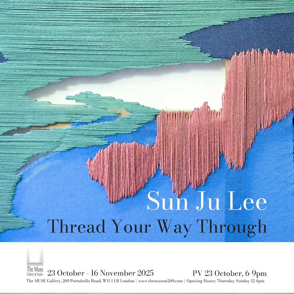 Sun Ju Lee: Thread Your Way Through, at Muse Gallery | London Korean Links